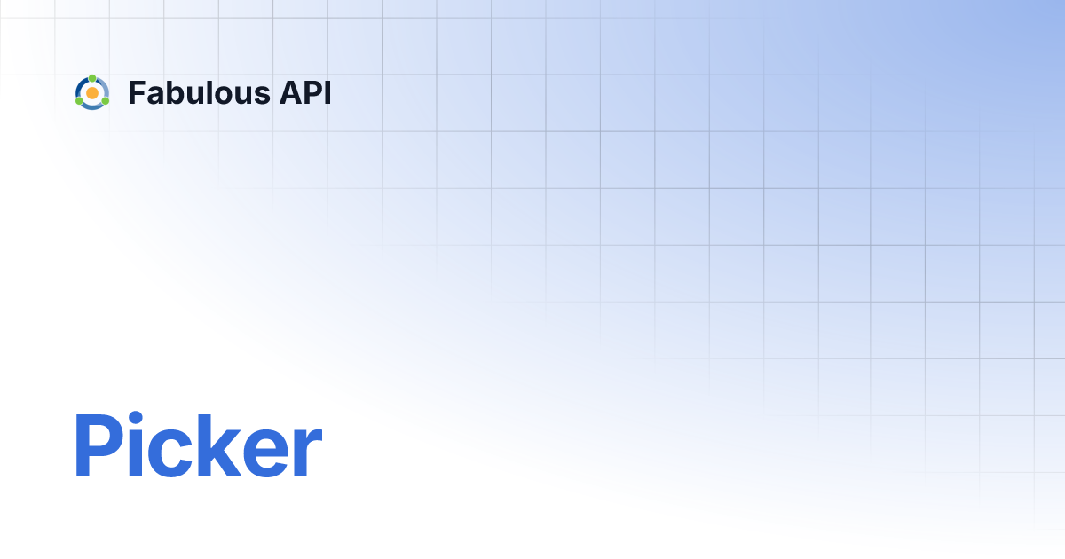 Picker | Fabulous API