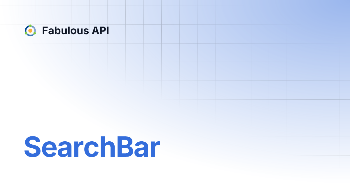 SearchBar | Fabulous API
