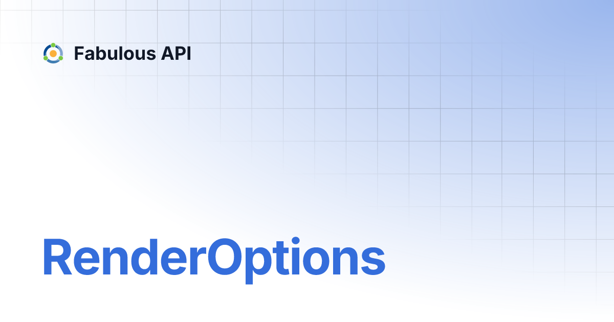 RenderOptions | Fabulous API
