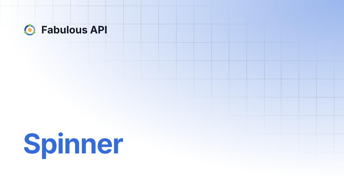 Spinner | Fabulous API